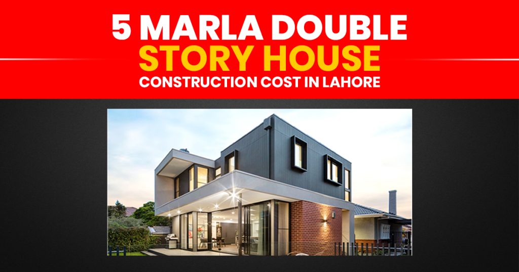 5 Marla Double Story House Construction Cost in Lahore